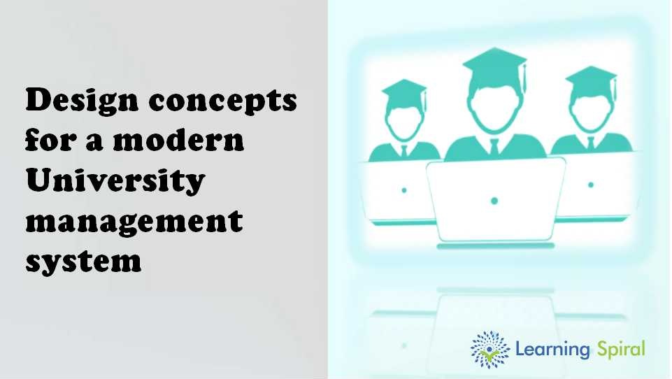 Design concepts for a modern University management system - Learning ...